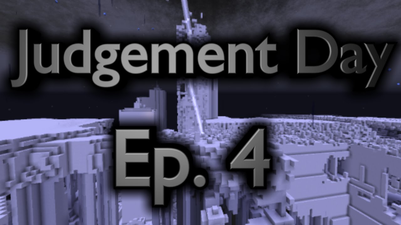 Judgement Day - Minecraft Modded Survival - Ep.4 - YouTube