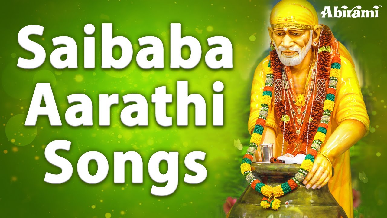 Saibaba Aarathi Songs | Saibaba Songs | Sai Bhajan | Shirdi Sai Leela ...