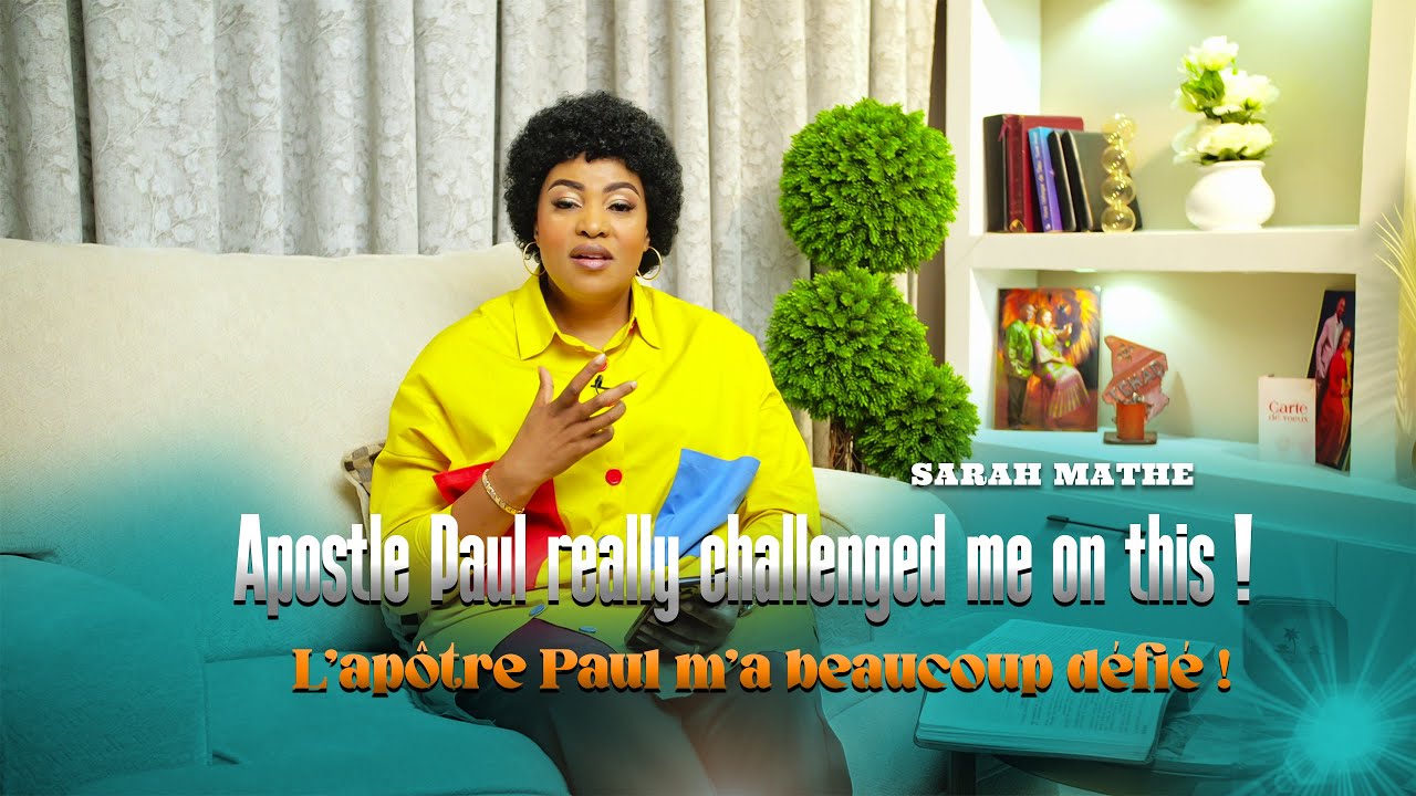 Apostle Paul really challenged me on this - Sarah Mathe - YouTube