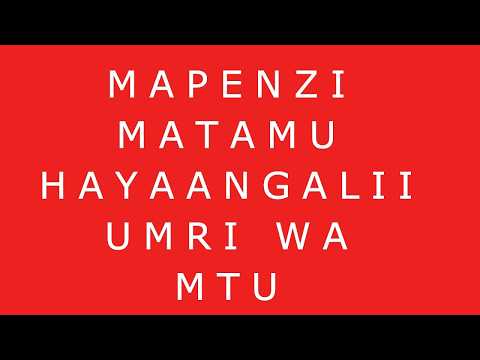 MAPENZI UTAMU WAKE. HAUTEGEMEI UMRI WA MTU
