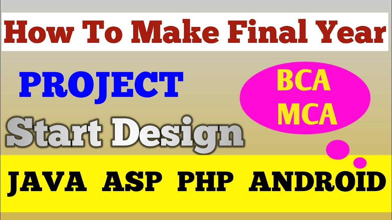 How To Make Bca Final Year Project How To Make Project In Bca 6th Sem how-to-make-bca-final-year-project-how-to-make-project-in-bca-6th-sem