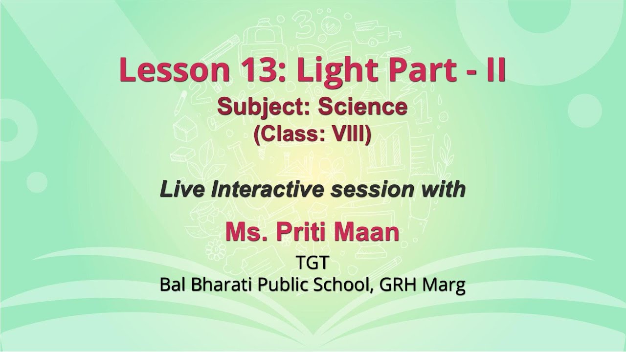 Class 8 NCERT Textbook - Lesson 13: Light Part - II Live interaction by ...