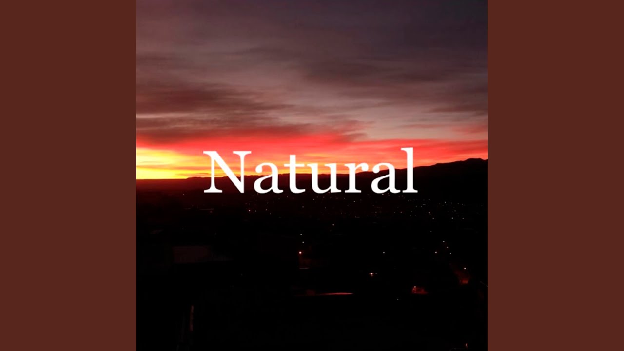Natural - YouTube