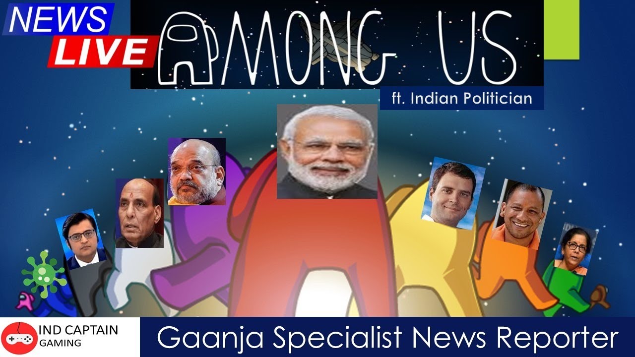🔴 Among Us ft. Indian Politicians | ft. Arnab Gaanjawaale | Mota Bhai ...