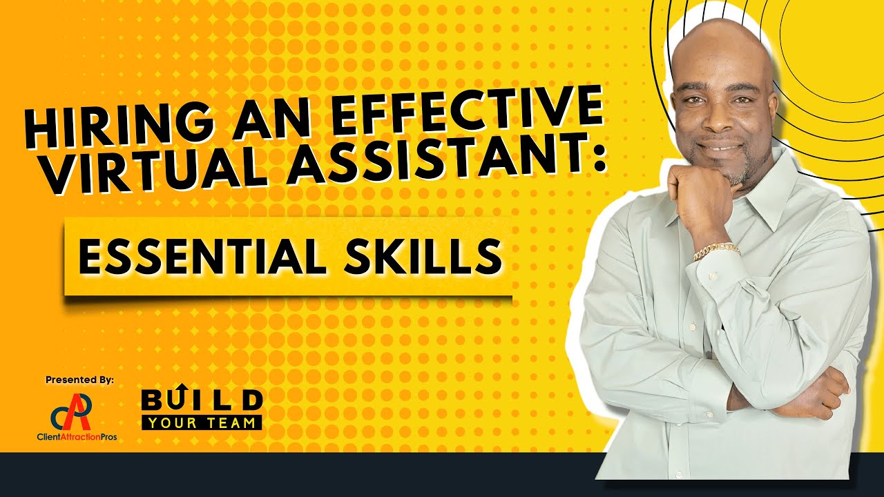Hiring an Effective Virtual Assistant: Essential Skills - YouTube