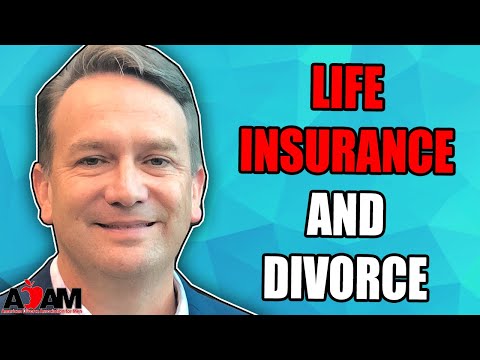 Life Insurance and Divorce