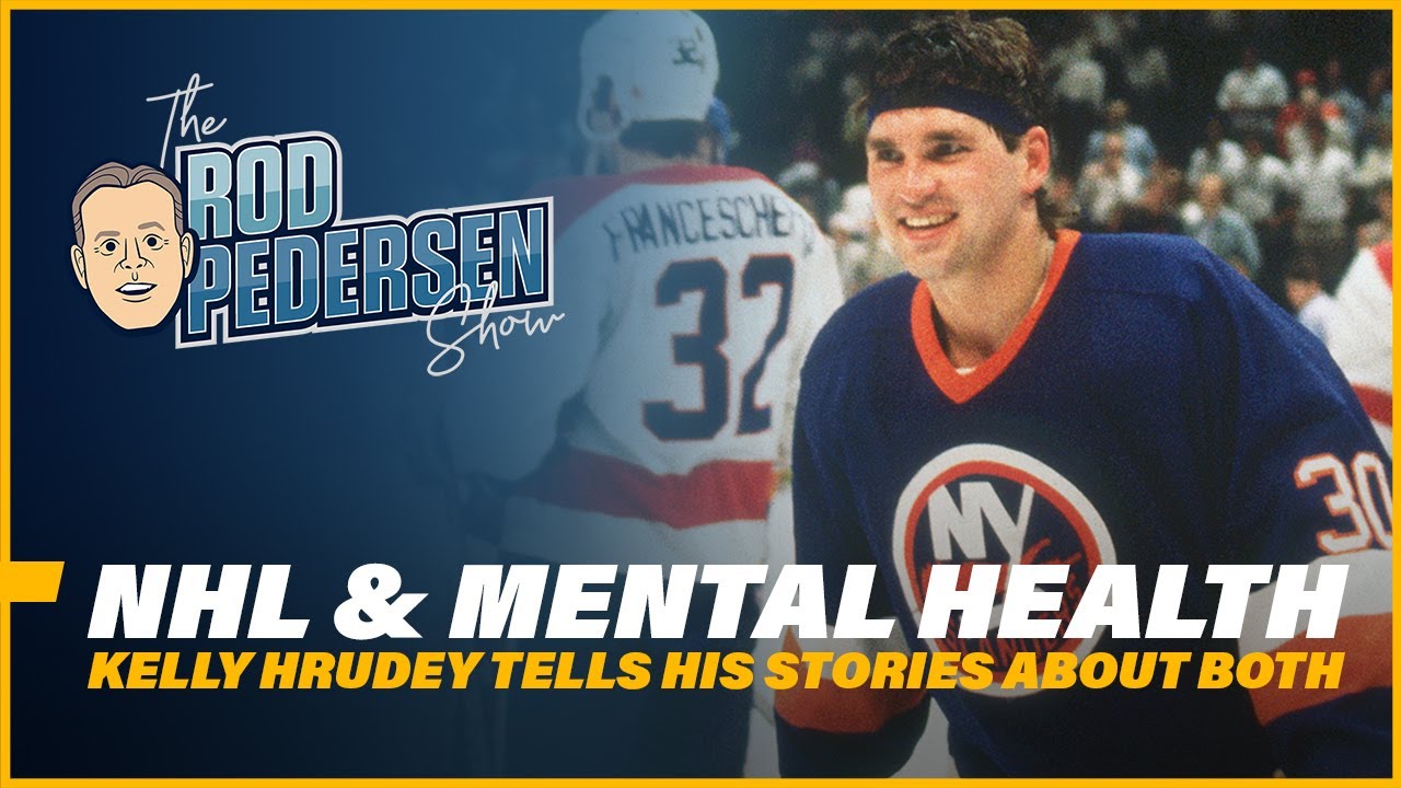 NHL Players Need Help With Their Mental Health Too! Kelly Hrudey Talks ...