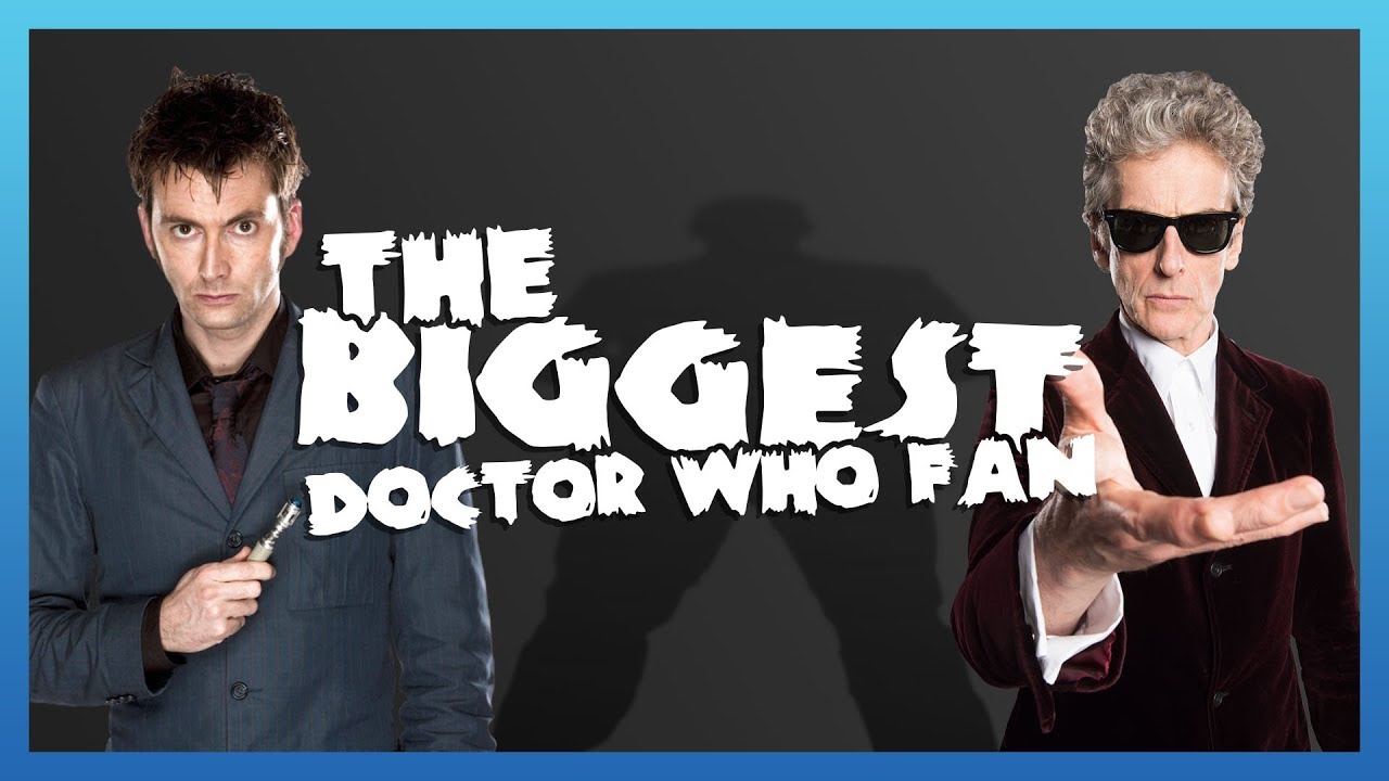 The BIGGEST Doctor Who Fan? - YouTube