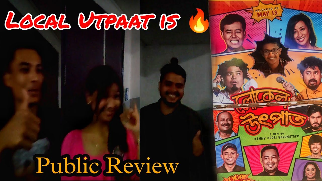 Local Utpaat is 🔥 | INOX Jorhat | Public Review | First Day First Show ...