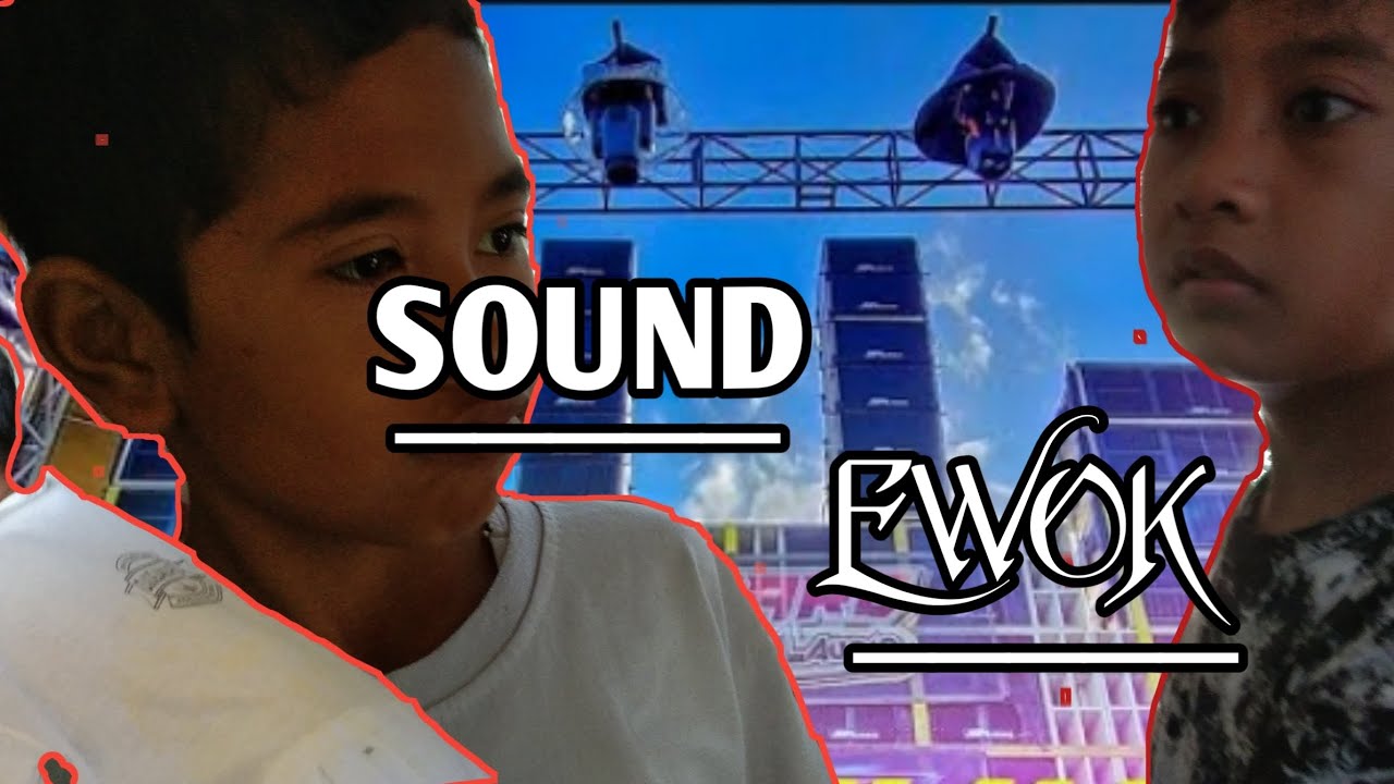 SOUND MAS EWOK (Team Songot) - YouTube