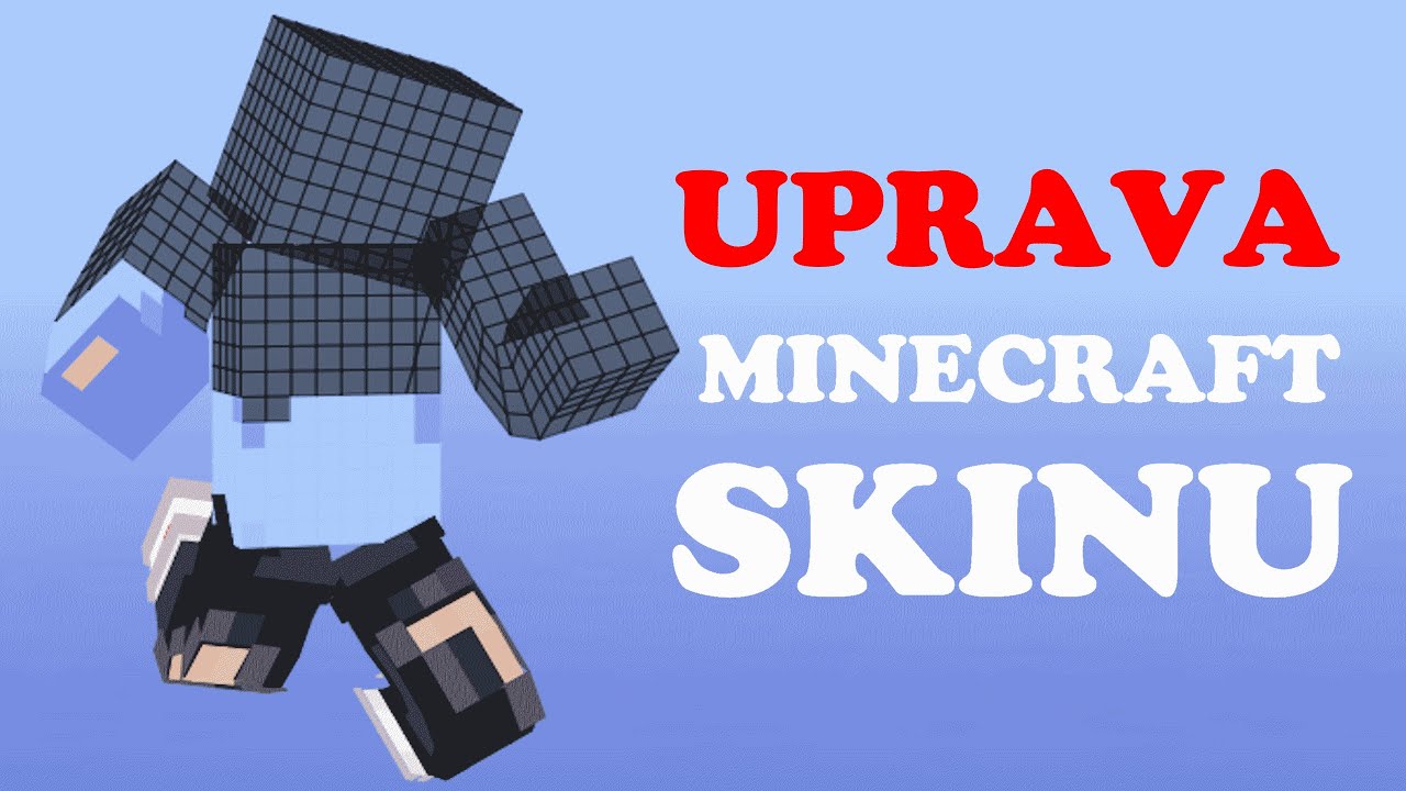 Jak si UPRAVIT nebo UDĚLAT Minecraft Skin pro Javu i Bedrock - YouTube