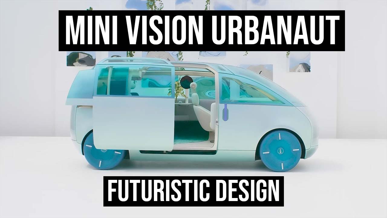 MINI Vision Urbanaut - What Will The Future Bring? - YouTube