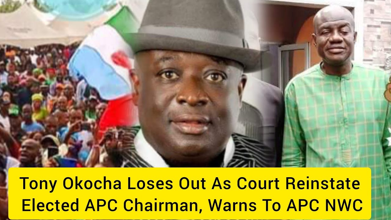 Wike Camp Shock As Tony Okocha Loses Out, Court Reinstate Elected APC ...