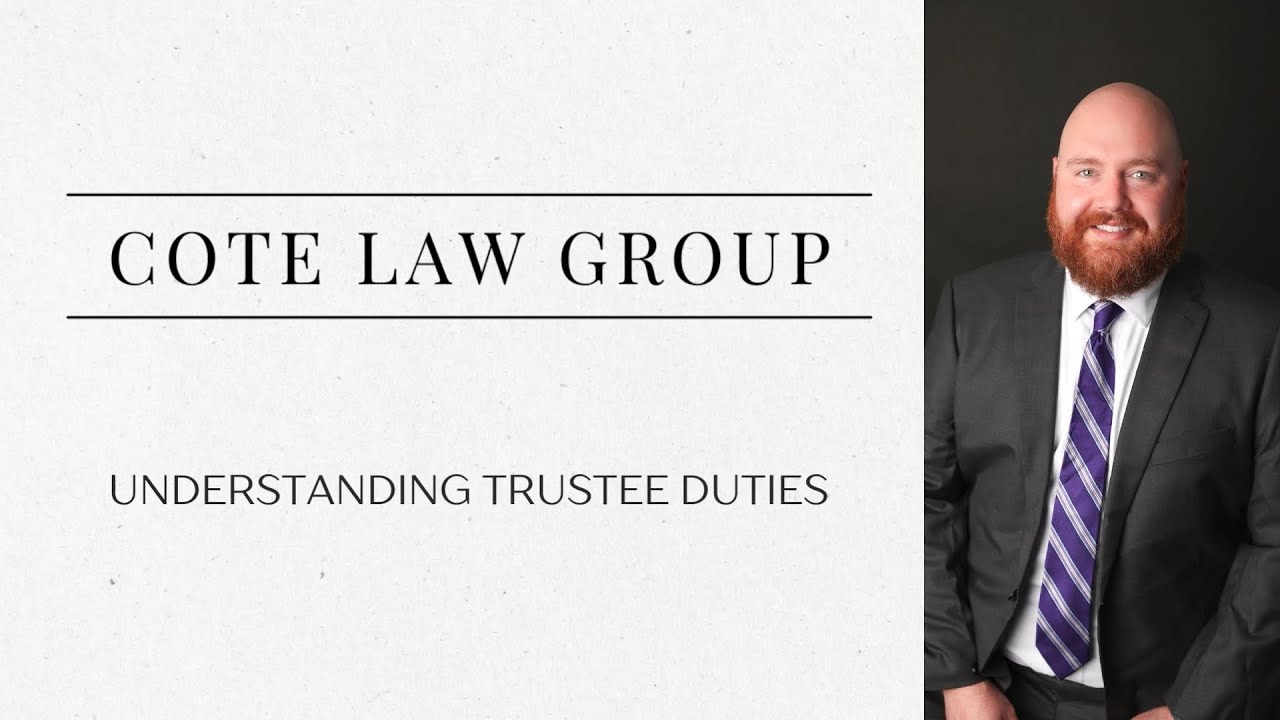 Understanding Trustee Responsibilities: Key Duties and Legal ...