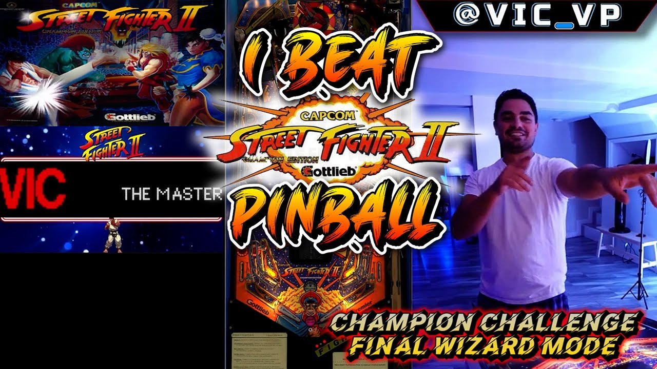I Beat Street Fighter 2 Pinball! Champion Challenge COMPLETED! - YouTube