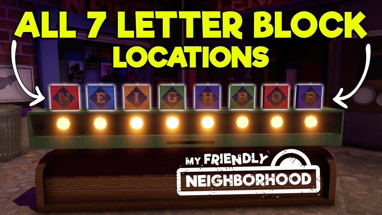 All 7 letter block locations - My Friendly Neighborhood - How To get ...