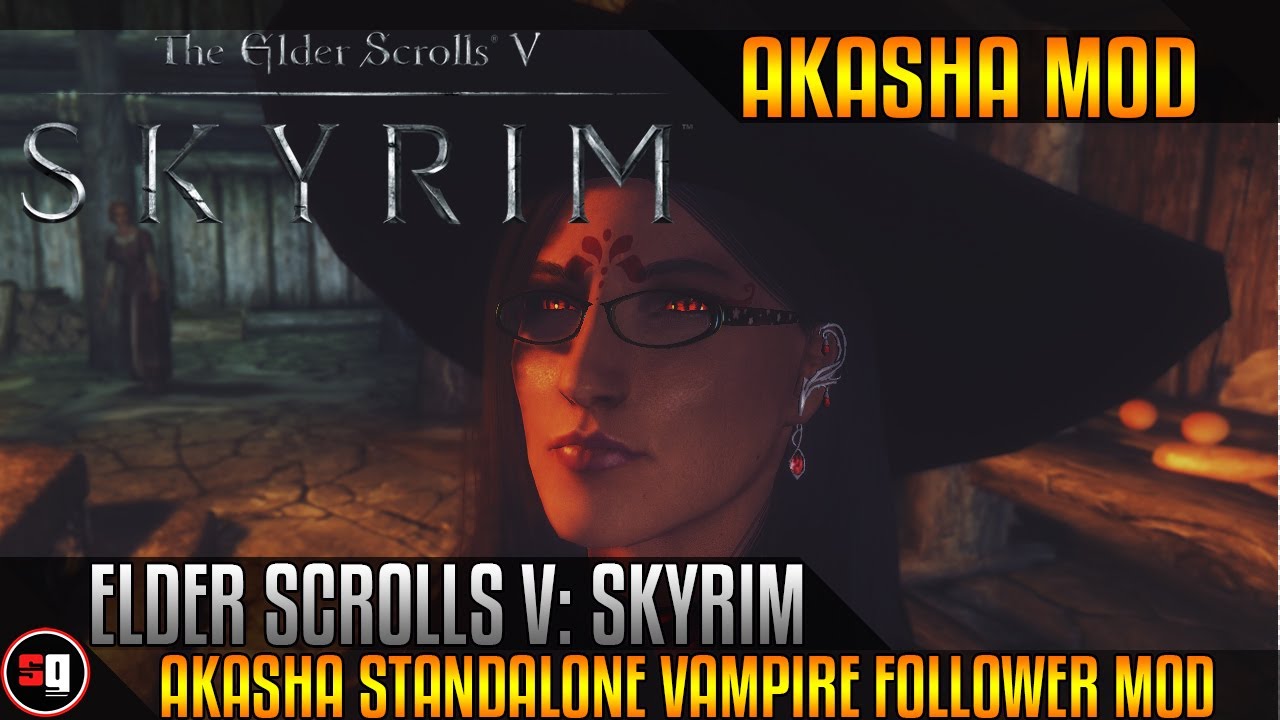 The Elder Scrolls V: Skyrim - Akasha Standalone Vampire Follower Mod ...