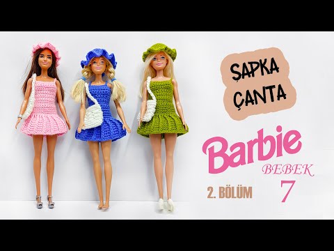 Barbie Bebek Kıyafet 7 - 2. Bölüm (Şapka - Çanta)