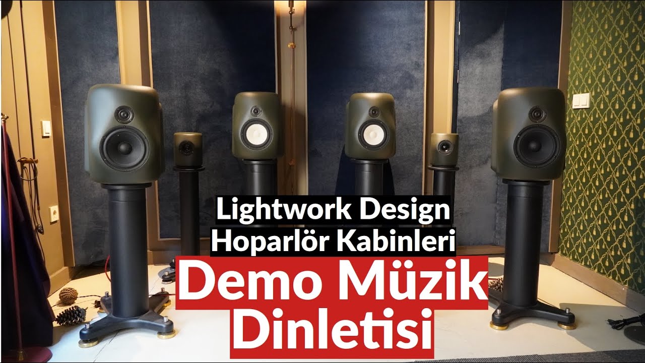Lightwork Design Hi-Fi Hoparlör Dinletisi - Hüseyin Turgut - YouTube