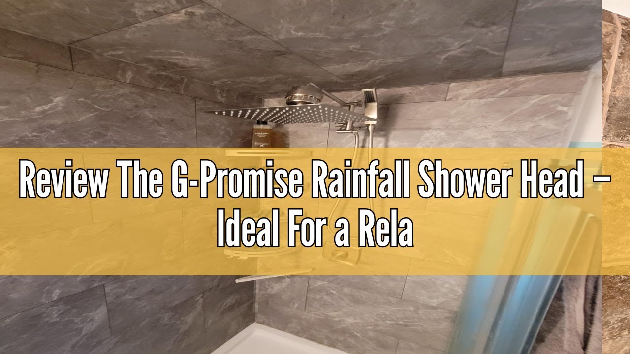 Review The G-Promise Rainfall Shower Head – Ideal For a Relaxing ...