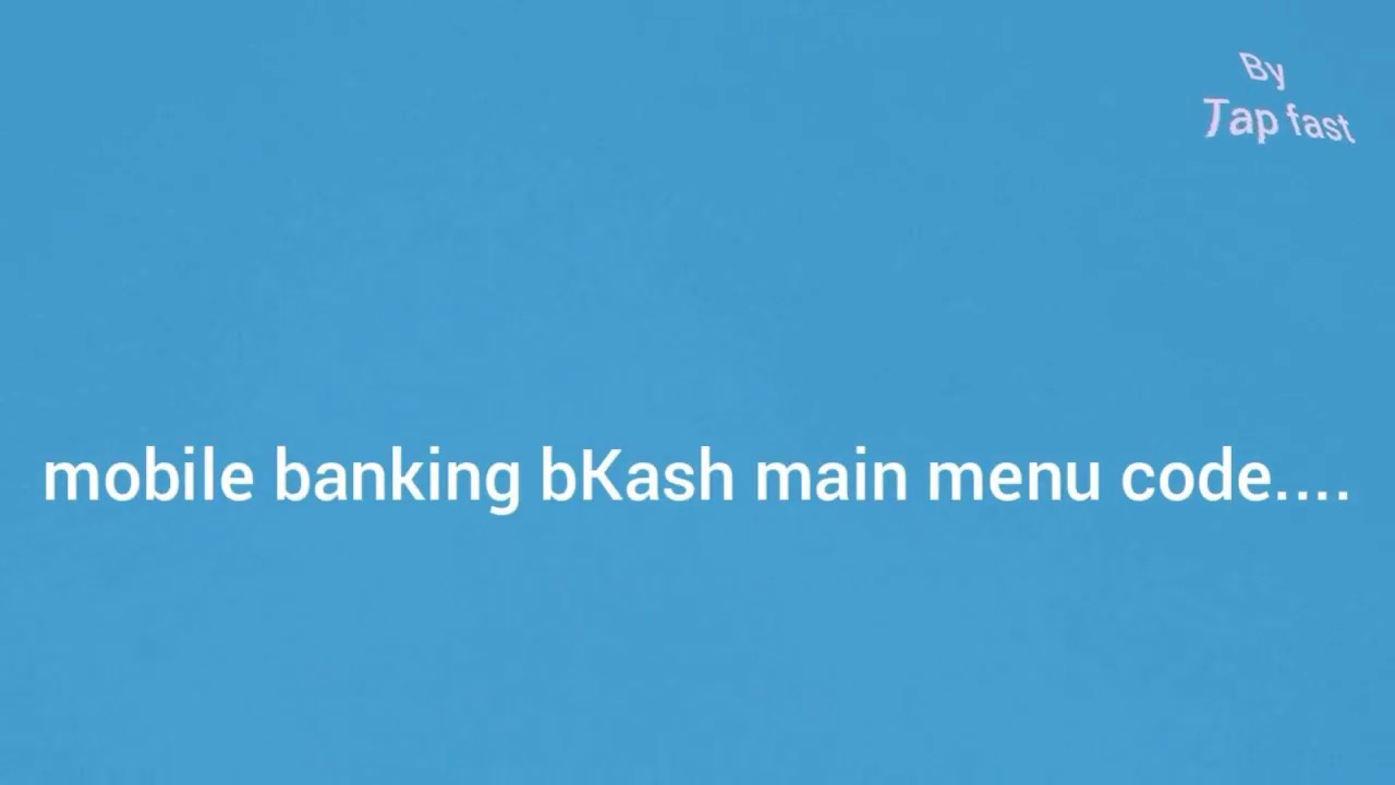 Mobile banking bKash main menu dial code - YouTube