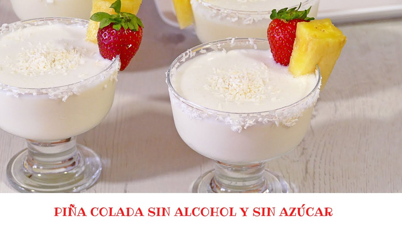 Piña 🍍 Colada sin Alcohol 🍷 y sin Azúcar ¡BUENÍSIMA Y SALUDABLE! - YouTube