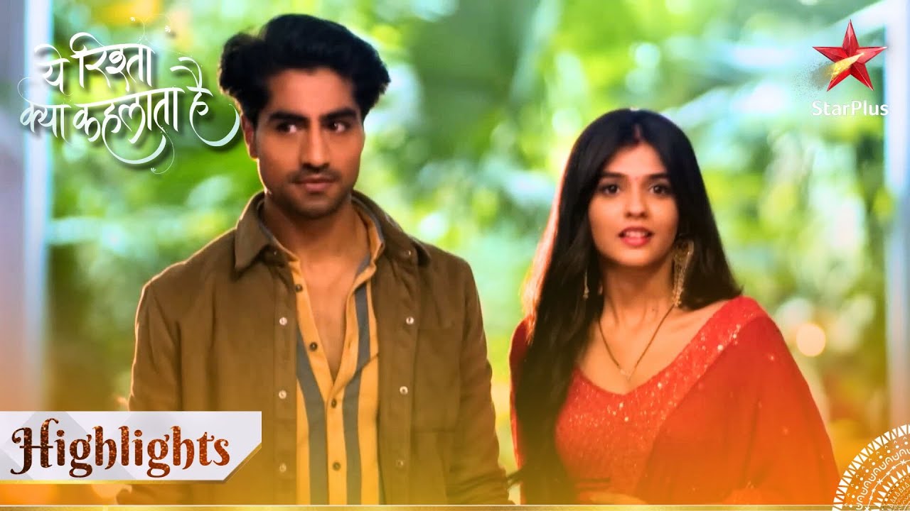 Yeh Rishta Kya Kehlata Hai | Abhimanyu-Akshara ka hua Birla house mein ...