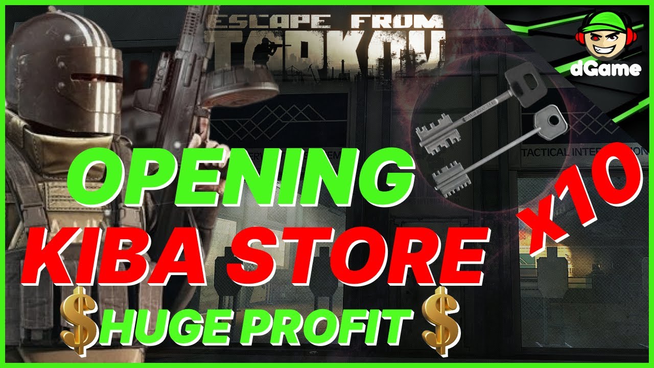 Insane Profit After Opening Kiba Store 10 Times in Escape from Tarkov ...