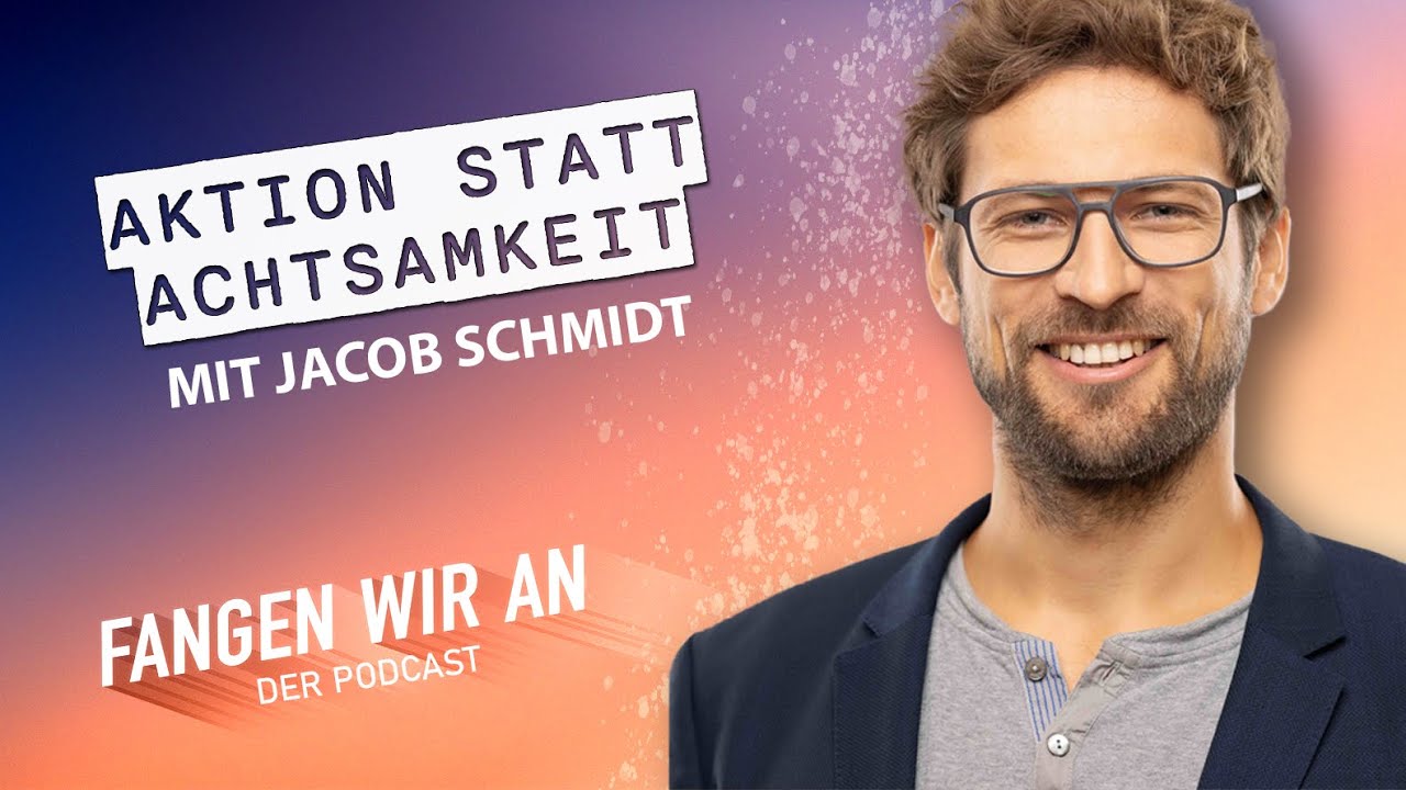 Achtsamkeit ist nicht die Lösung für alle Probleme | Dr. Jacob Schmidt ...