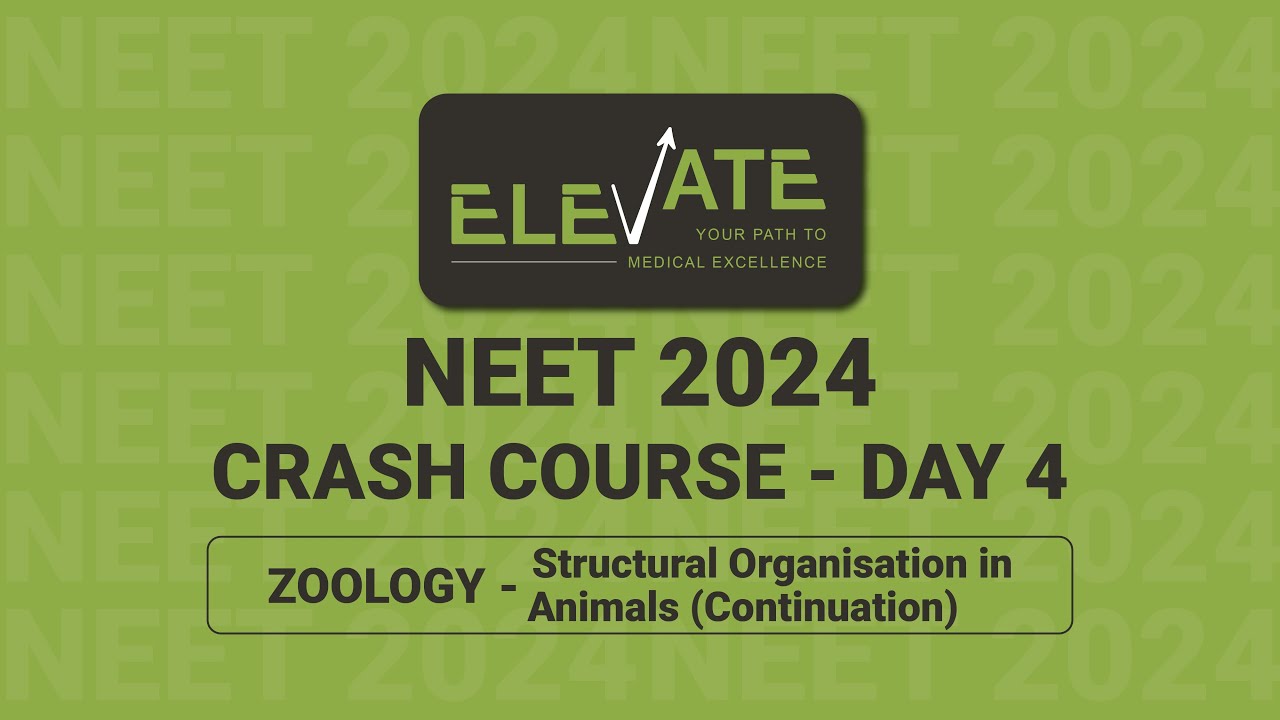 NEET 2024 CRASH COURSE - DAY 4 - Zoology / Structural Organisation in ...