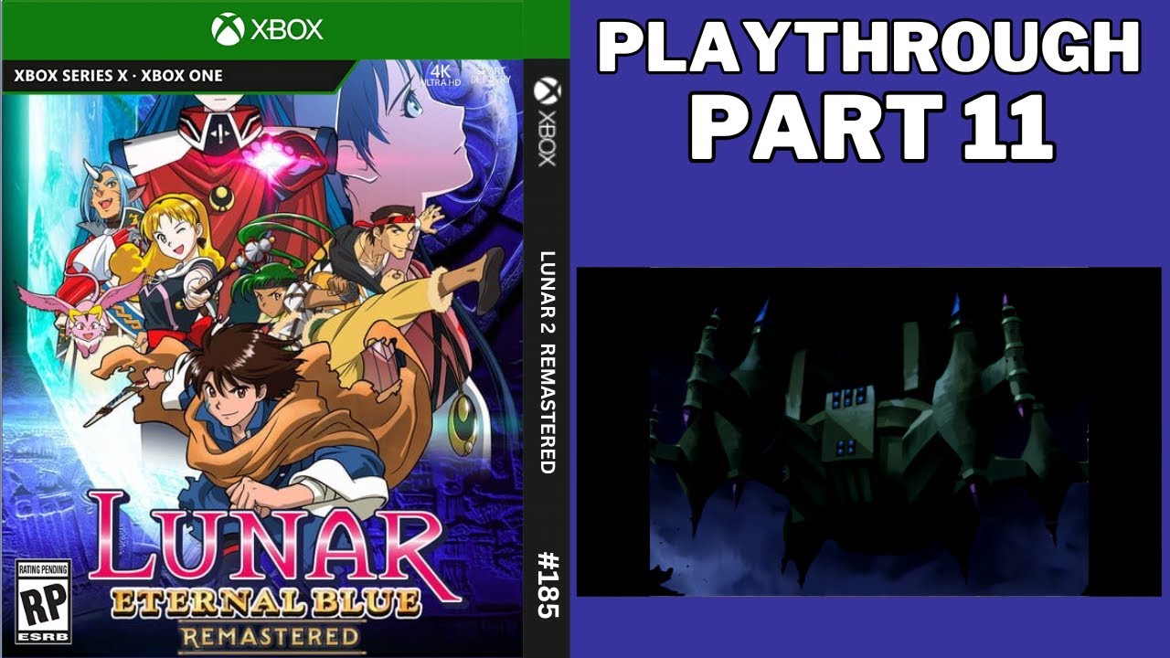 LUNAR 2 ETERNAL BLUE REMASTERED | PLAYTHROUGH PART 11 - YouTube