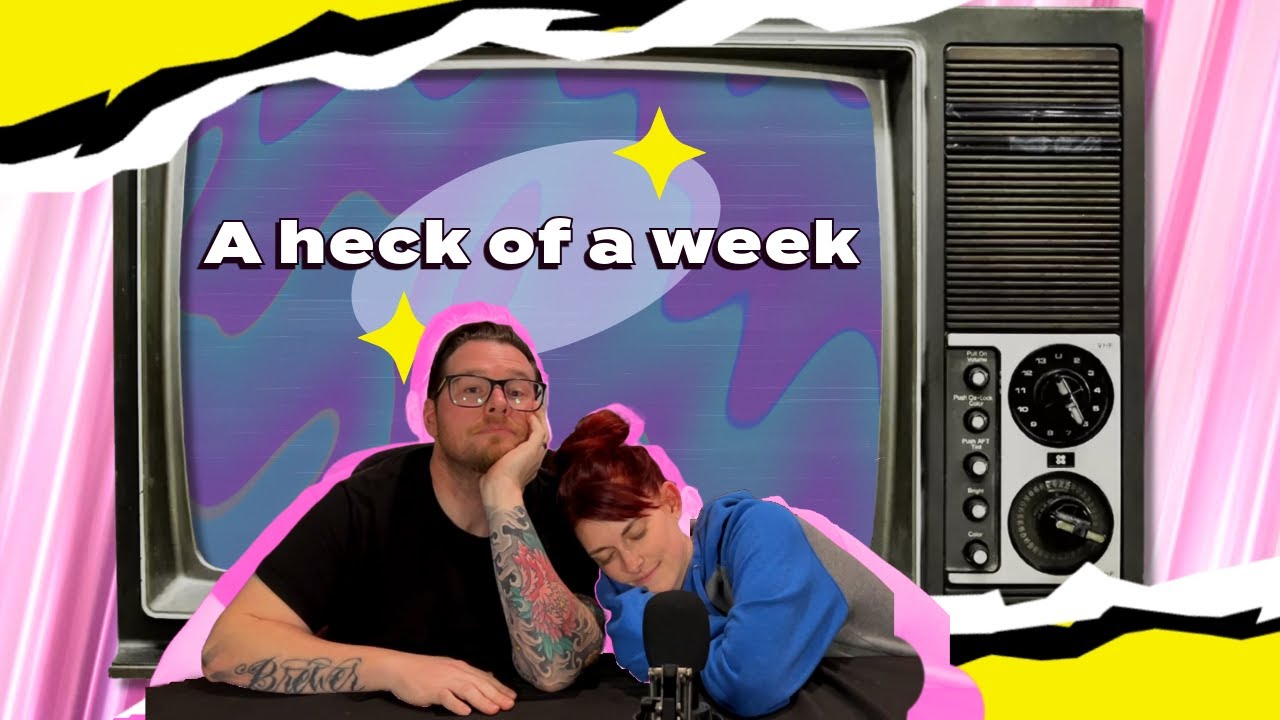 Episode 4 - A Heck of a Week - YouTube