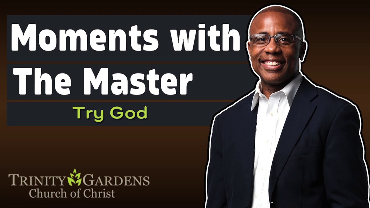 Moments with The Master: Try God - YouTube
