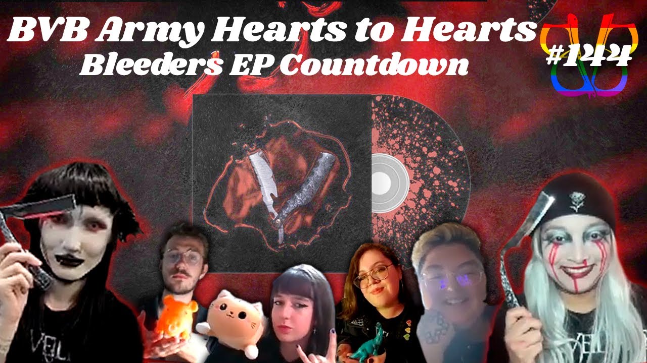 BVB Army Hearts To Hearts #144- Bleeders EP Countdown - YouTube