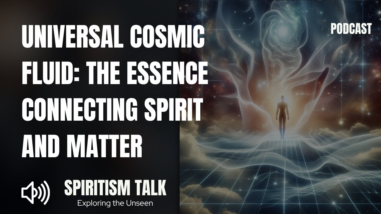 Universal Cosmic Fluid: The Essence Connecting Spirit and Matter - YouTube