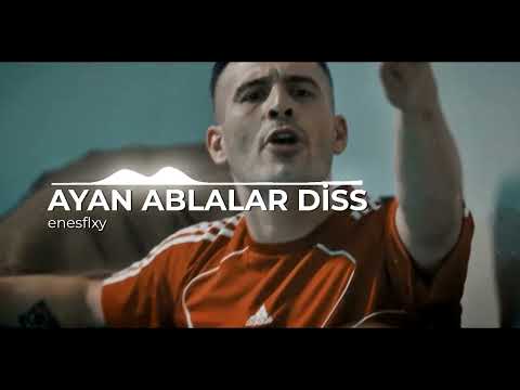 AYAN ABLALAR DİSS - BASS BOOSTED (enesflxy)