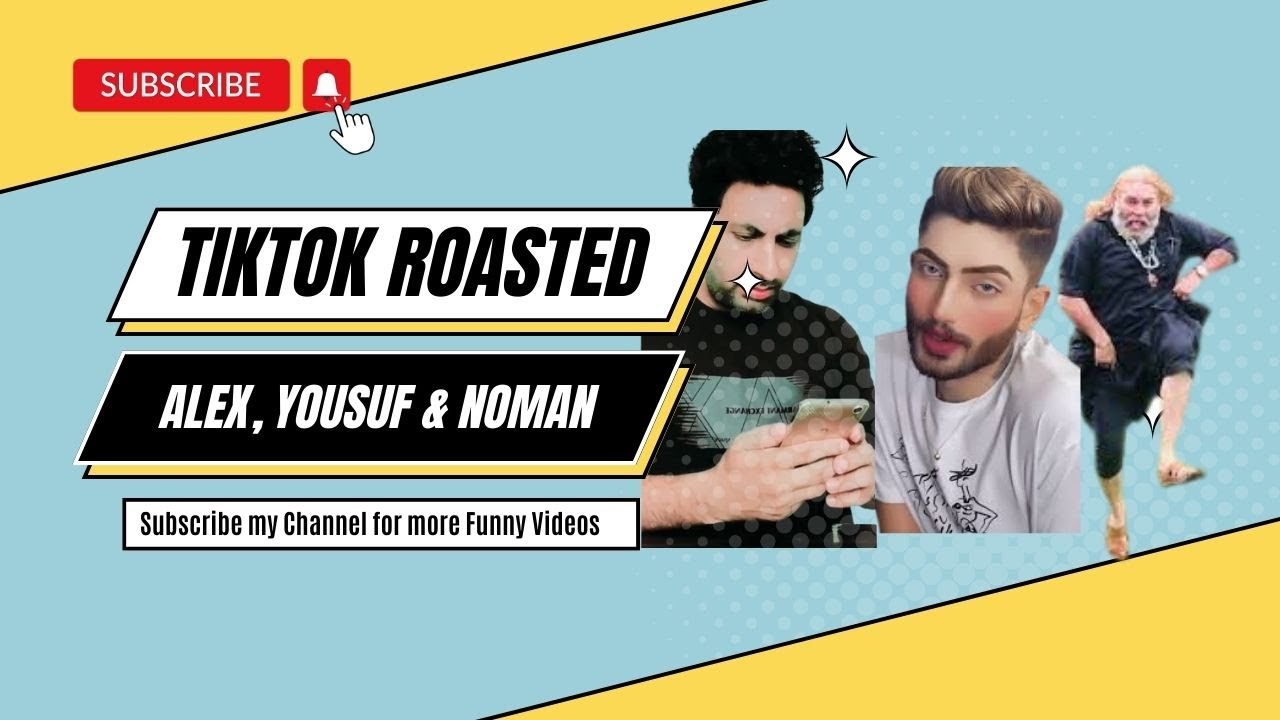 Tiktoker Roasted || Alex Bhatti, Yousuf Pathan & Noman Hayat || by ...