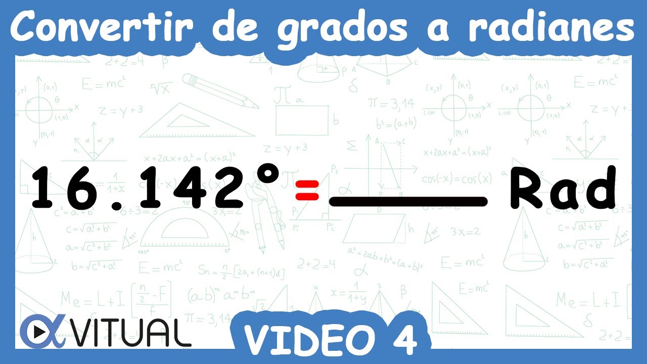 Convertir de Grados a Radianes | Video 4 de 6 - YouTube