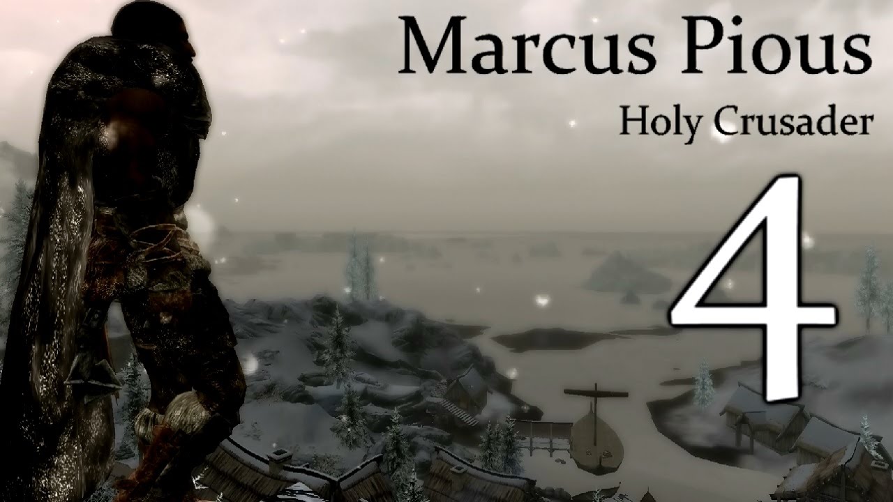Marcus Pious (4) Holy Crusader Skyrim Roleplay - YouTube