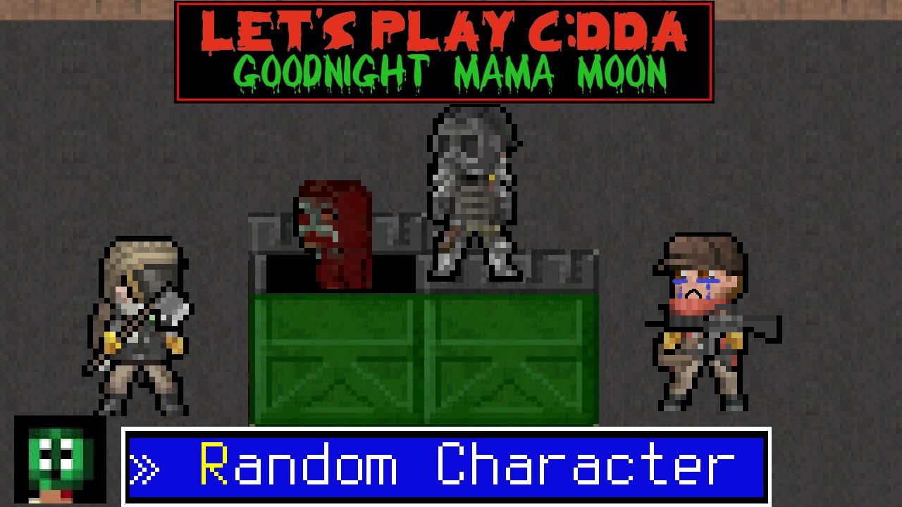 Cataclysm DDA - Random Character Start - Captain Cole: Goodnight Mama ...
