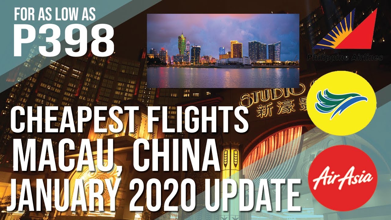 Cheapest + Promo Flights Manila to Macau 2020 January Update - YouTube
