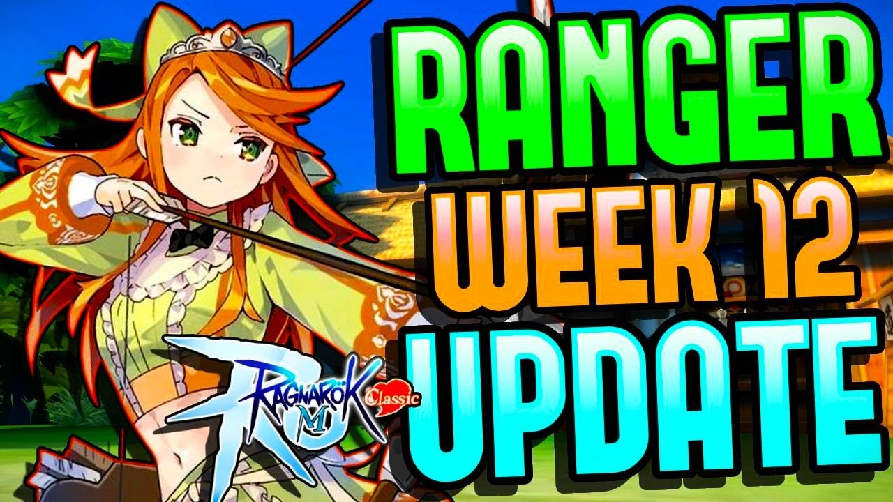 Ragnarok M: Classic - Ranger Build Week 12 Update - YouTube