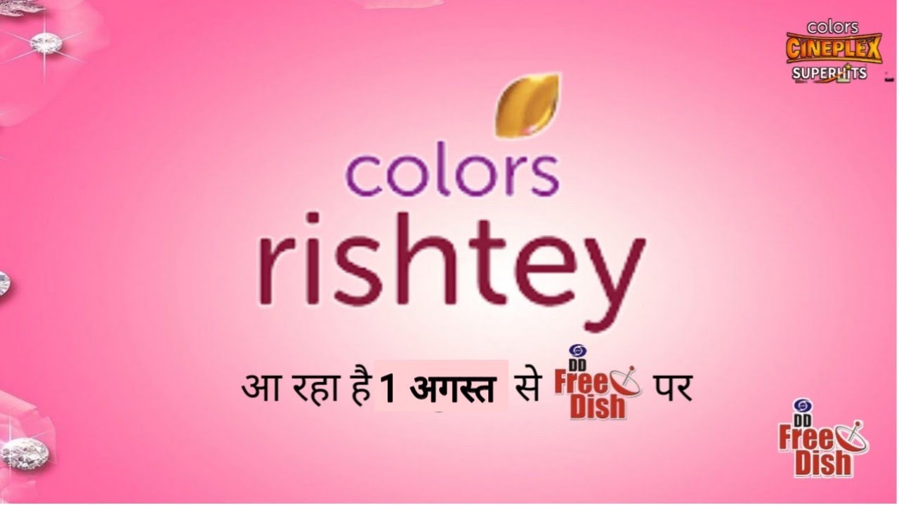 colors Rishtey coming soon DD Free Dish | 1st august full channel list ...