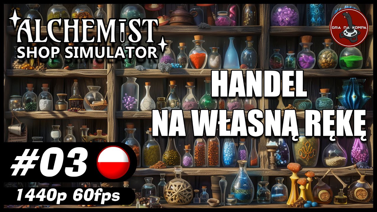 Handel na własną rękę || #3 || Alchemist Store Simulator - YouTube