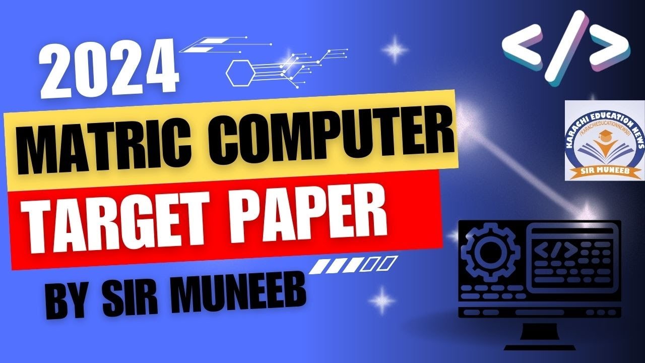 Matric computer target paper 2024 By sir Muneeb | Computer target paper ...