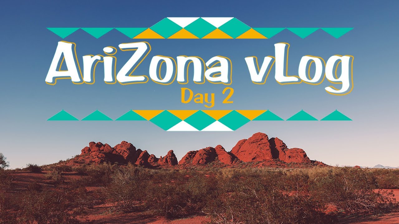 Arizona Day 2 - Vlog - YouTube