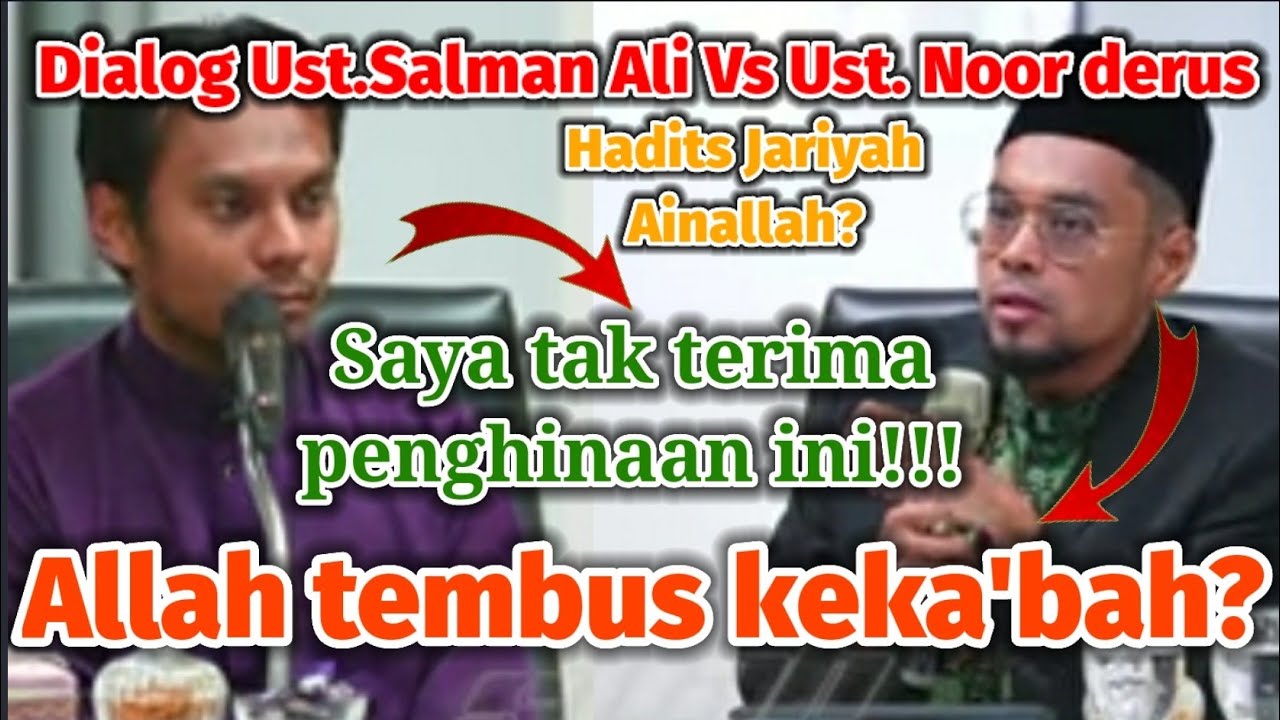 Dialog Ust.Salman ali Vs Ust.noor derus - Keras! Ust.Salman ali : Kami ...