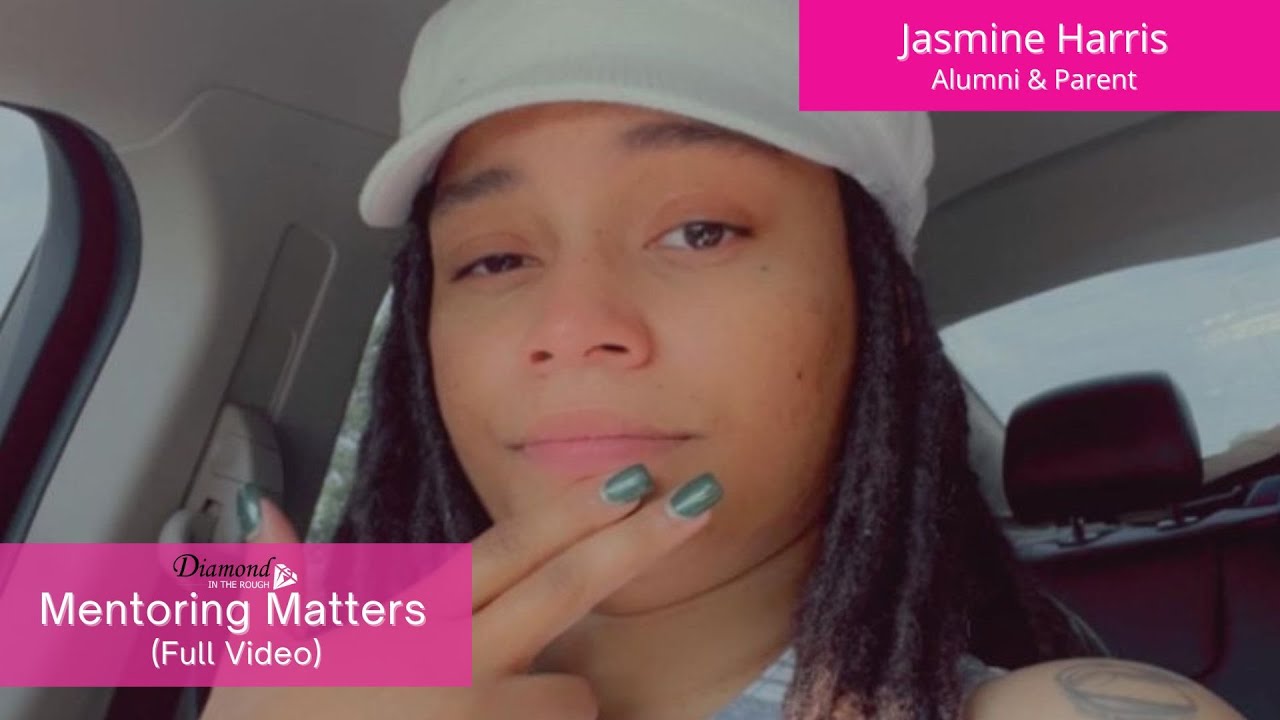 Mentoring Matters (Diamond In The Rough interview with Jasmine Harris ...