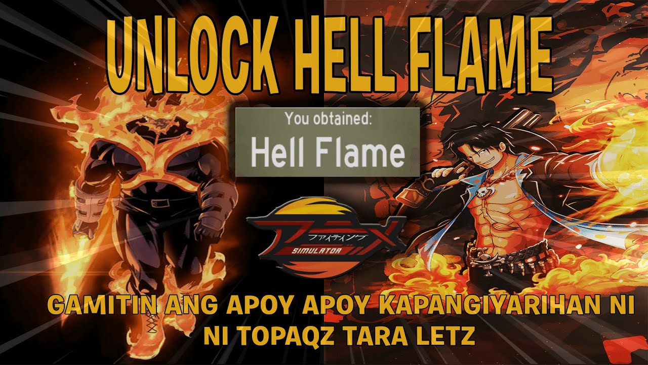 UNLOCK HELL FLAME APOY APOY NI TOPAQZ SA ANIME FIGHTING SIMULATOR - YouTube