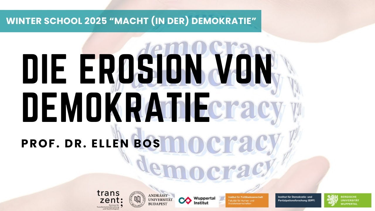 Die Erosion von Demokratie – Akteure und Sequenzen (Prof. Dr. Ellen Bos ...